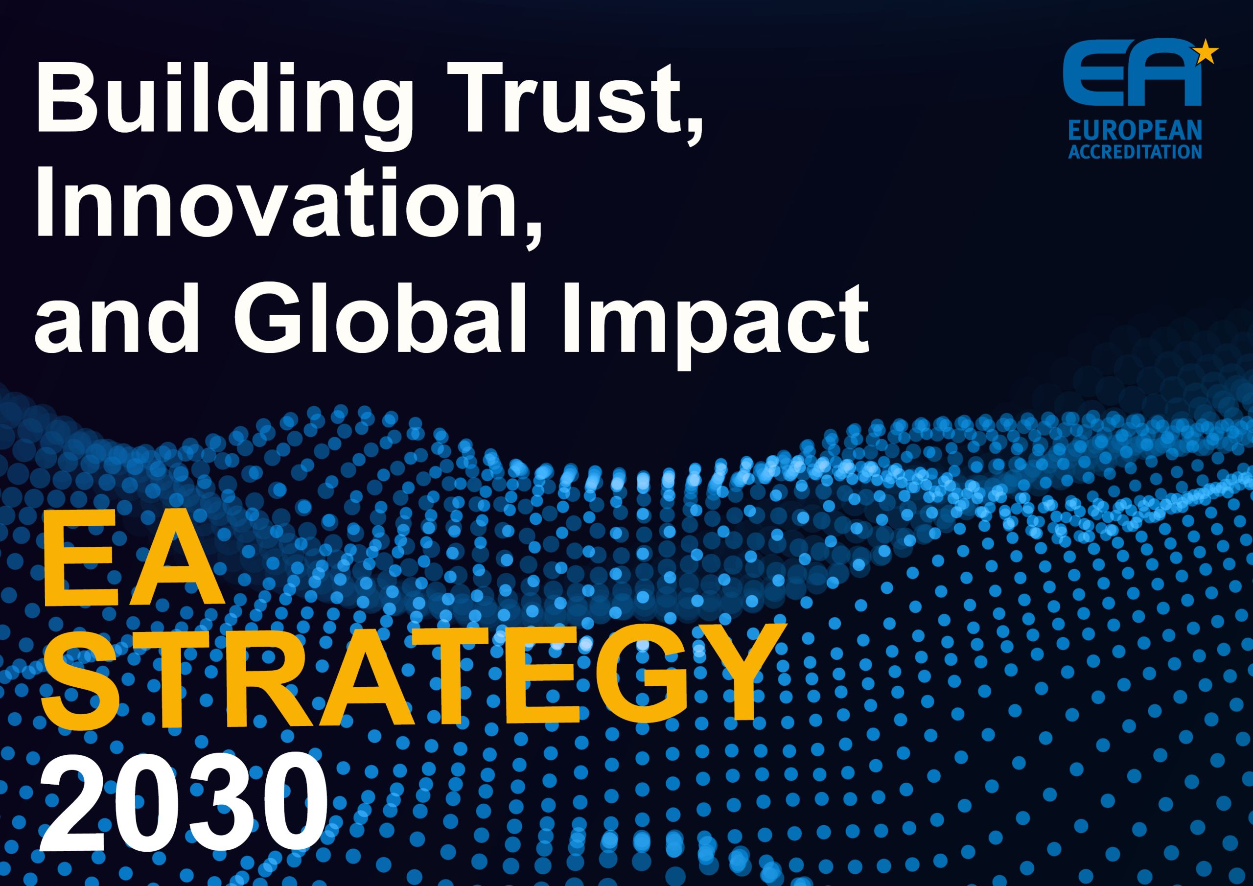 Publication of the EA Strategy 2030 - European Accreditation